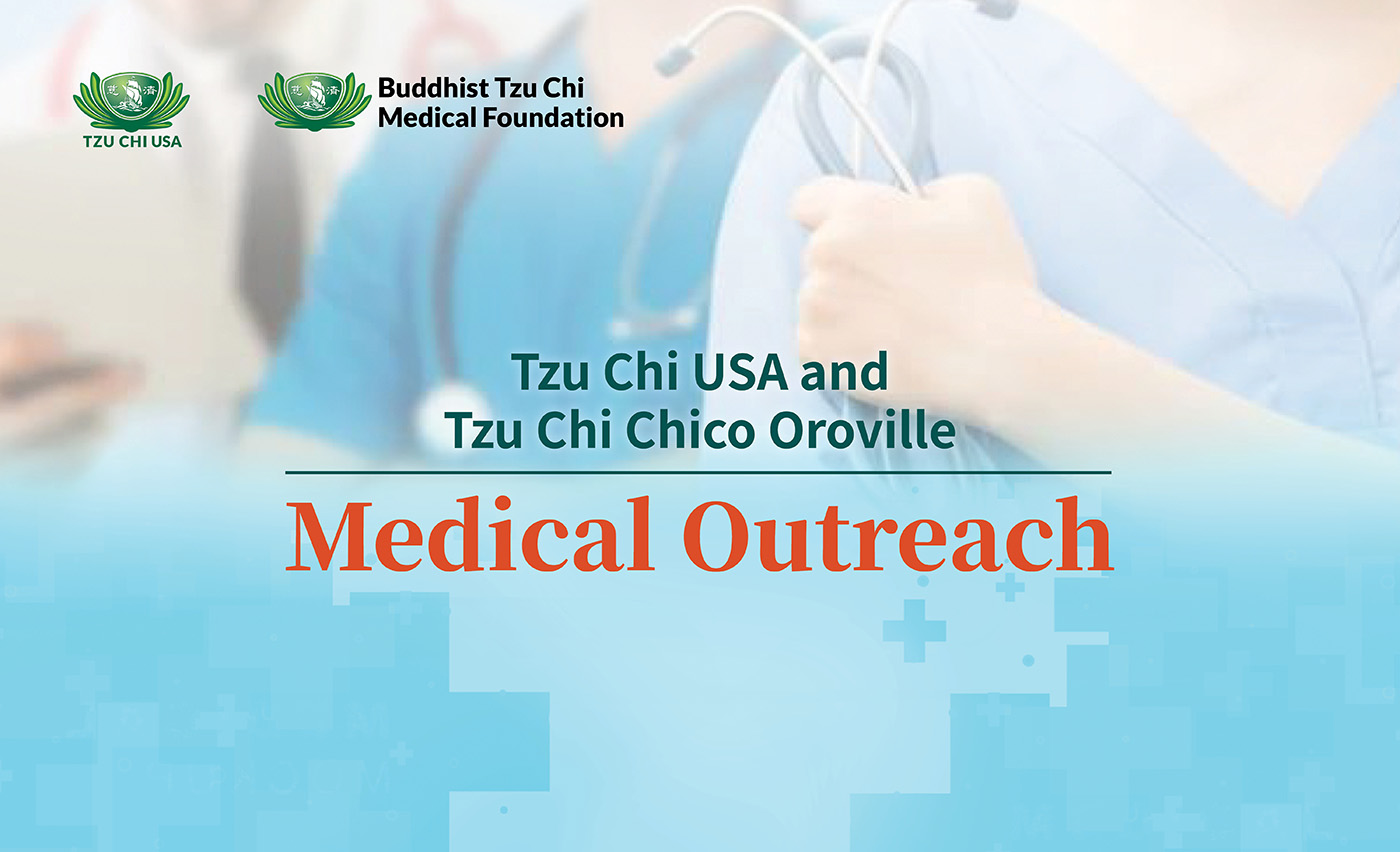 Tzu Chi USA’s Butte County Medical Outreach - Tzu Chi USA