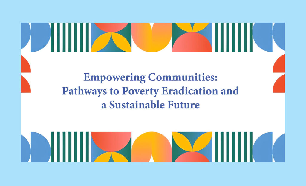 Empowering Communities: Pathways to Poverty Eradication and a ...